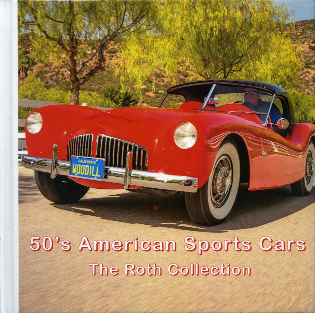 2015: 50’s American Sports Cars – The Roth Collection | Undiscovered ...
